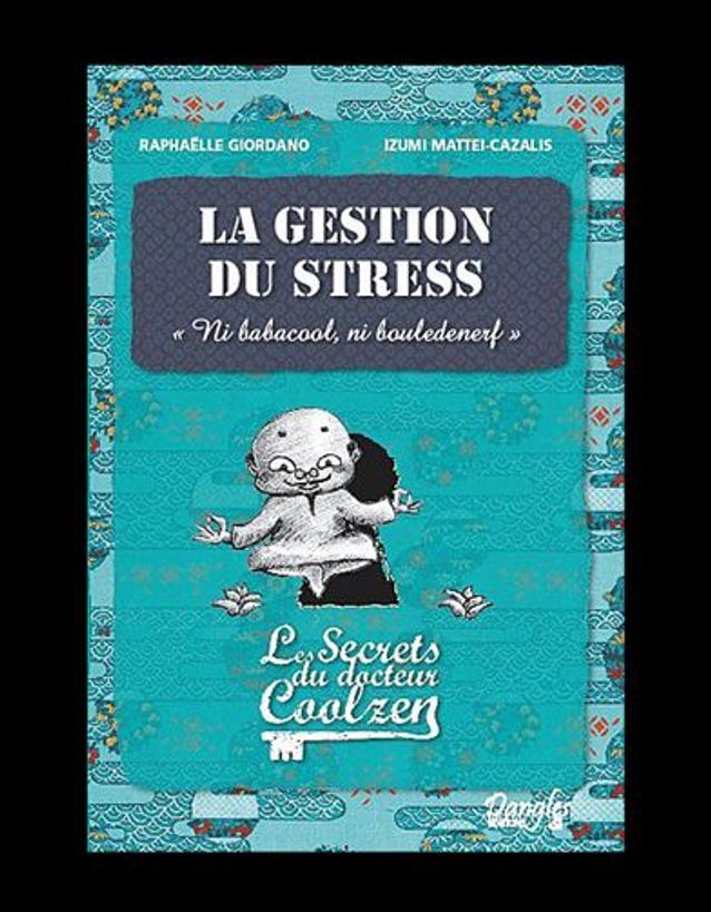 La Gestion Du Stress - Dix livres pour gérer son stress - Elle